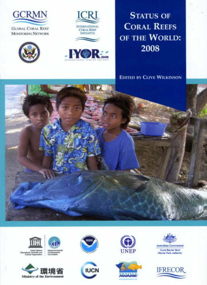 Status of Coral Reefs of the World: 2008 - marine ecology consulting